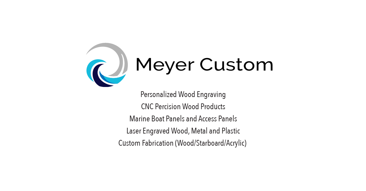 Meyer Custom - CNC Engraving and more